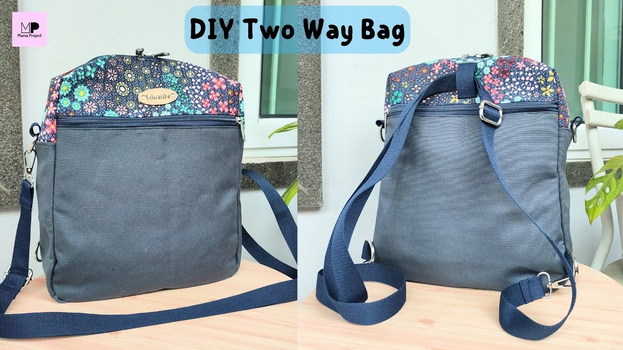DIY Two Way Bag Tutorial | Two Way Bag Tutorial - YouTube