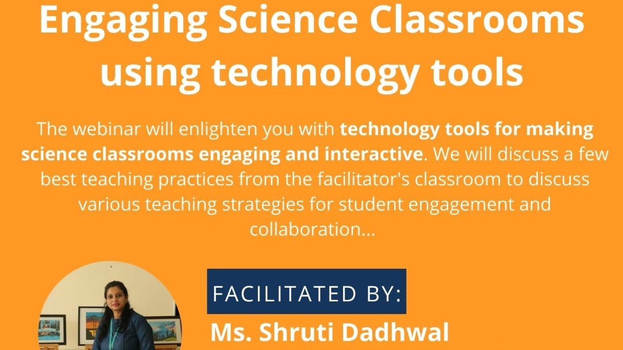 Webinar - 176 - Engaging Science Classrooms using Tech tools - YouTube