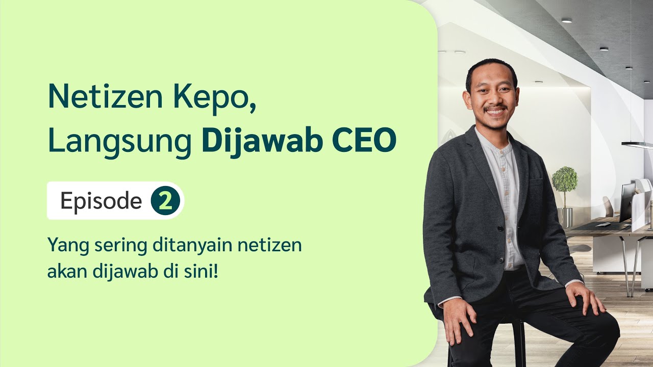 Netizen Kepo, Langsung Dijawab CEO Episode 2 - YouTube
