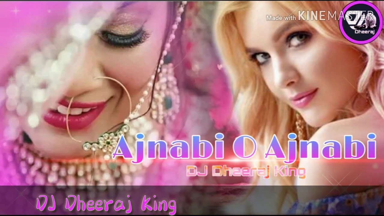 Ajanbi O Ajnabi bahon mein aao O Ajanabi_Babbu mann_DJ Dheeraj King ...