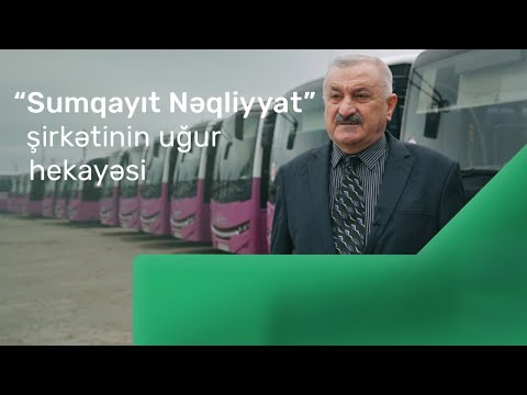 “Sumqayıt Nəqliyyat” şirkətinin uğur hekayəsi