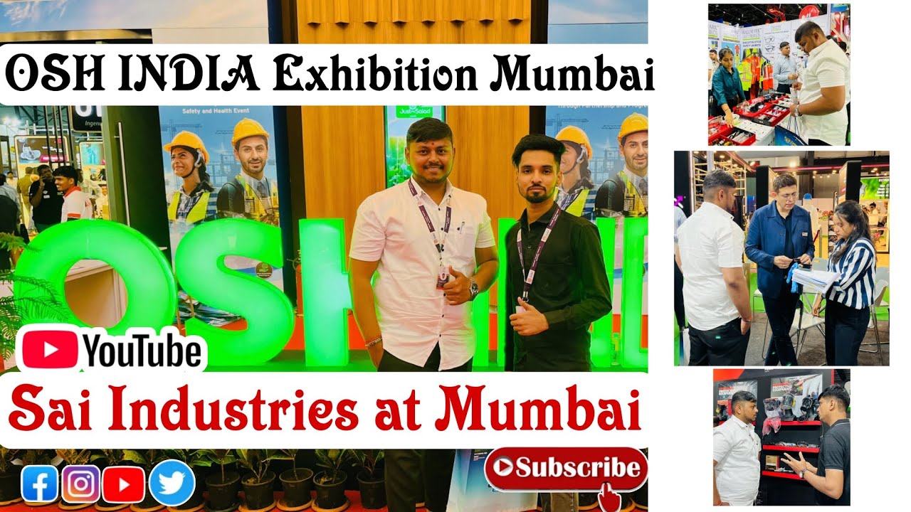 Sai Industries at OSH Exhibition | Exploring Safety & Industrial ...