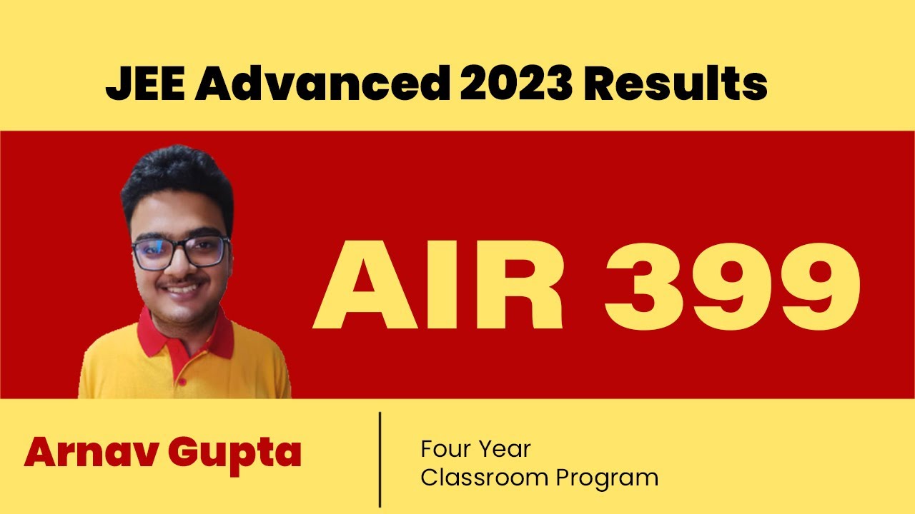 ARNAV GUPTA AIR 399 in JEE Advanced 2023 - YouTube