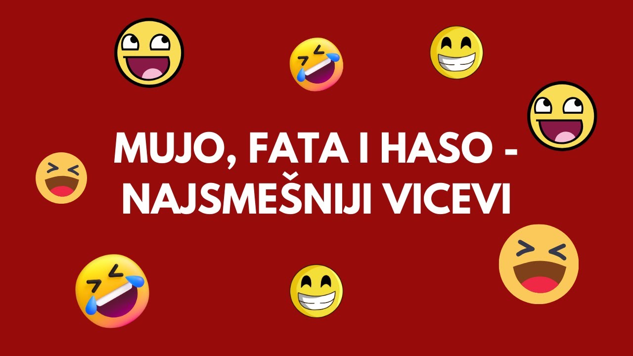 Vicevi - Mujo, Fata i Haso 3 - Mix NAJSMEŠNIJIH viceva | Smešni vicevi ...