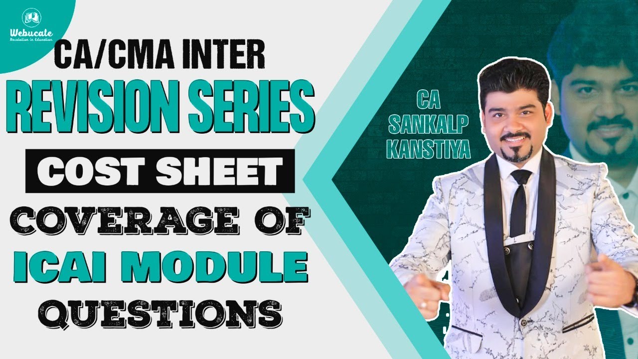 CA/CMA INTER COSTING - REVISION SERIES - COST SHEET BY CA SANKALP ...