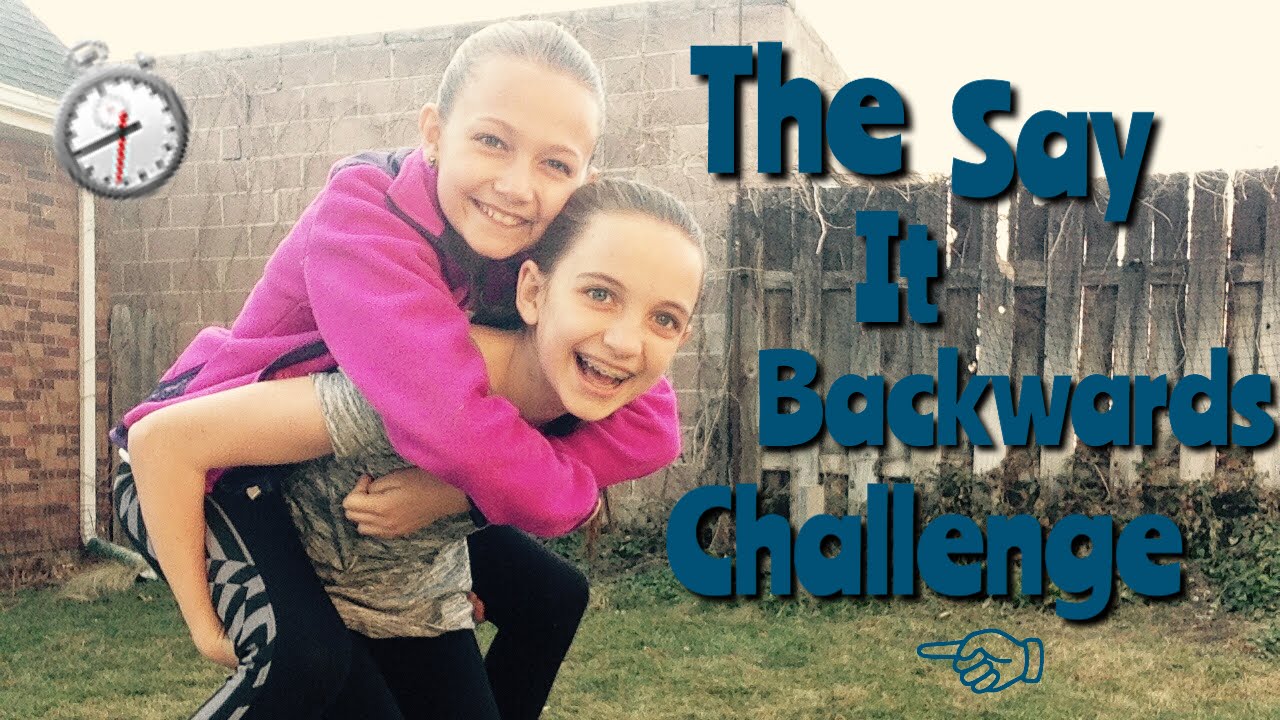 The Say-it-Backwards Challenge - YouTube