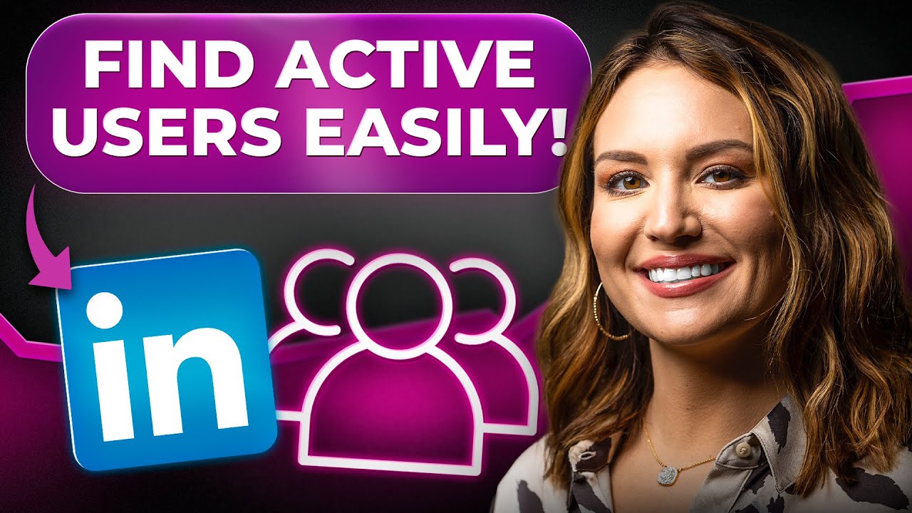 Best Practices For Finding Active Users On LinkedIn - YouTube