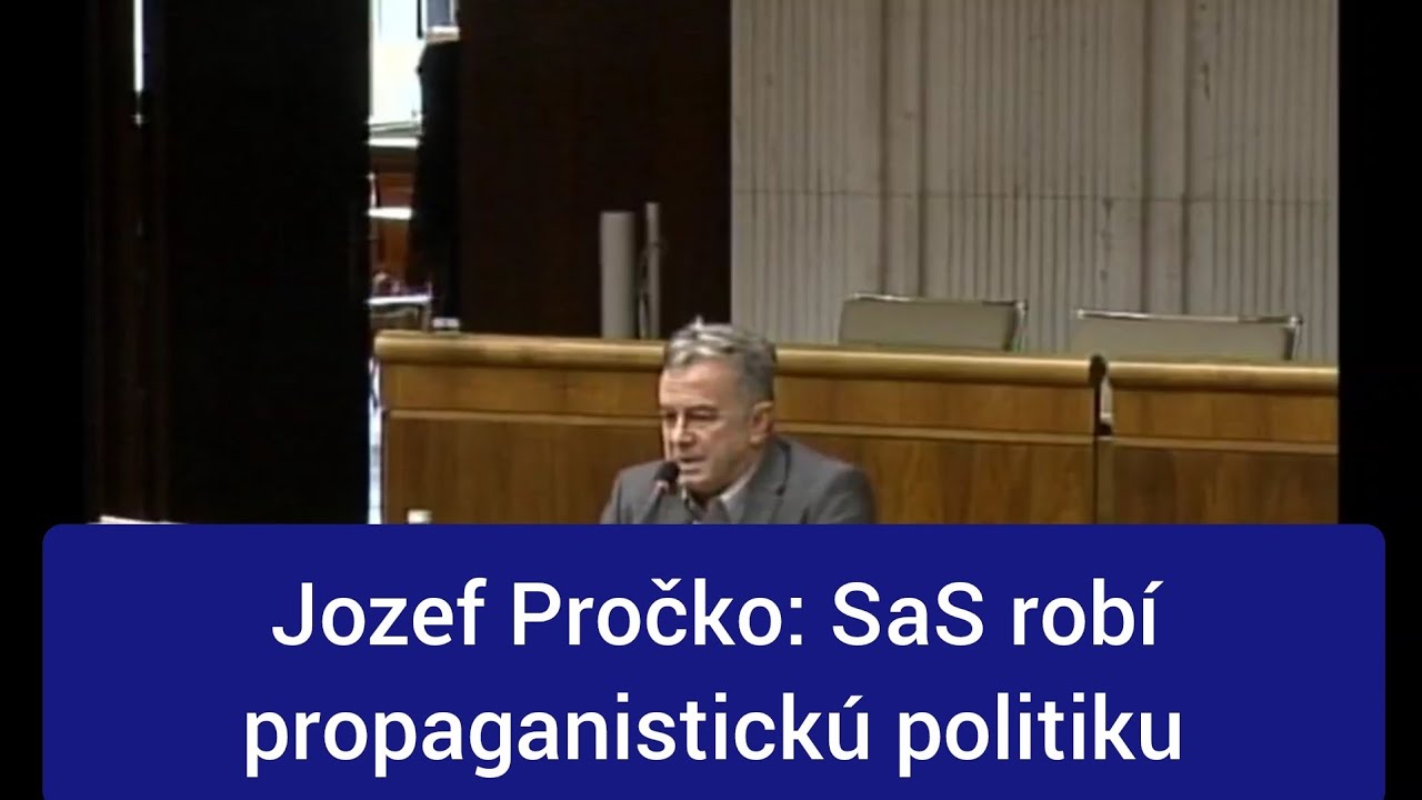 Jozef Pročko: SaS robí propaganistickú politiku - YouTube