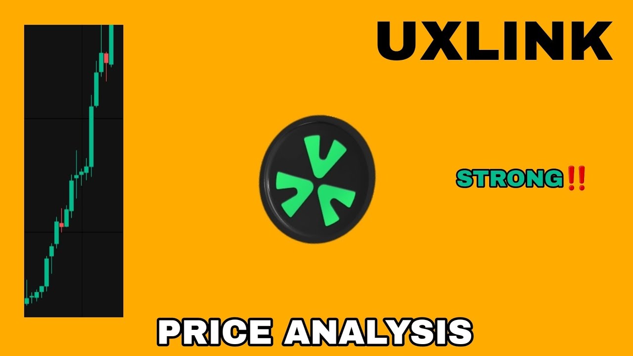 UXLINK CRYPTO STRONG HODL UPDATE IN 2024‼️ UXLINK PRICE ANALYSIS‼️ ...