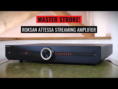 POTENTIAL TO BE GREAT! Roksan Attessa Streaming Ampifier Review
