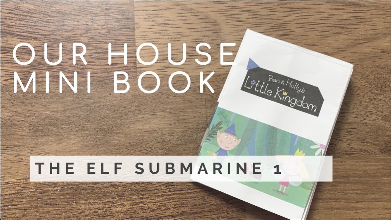 The Elf Submarine Mini Book 1 - YouTube