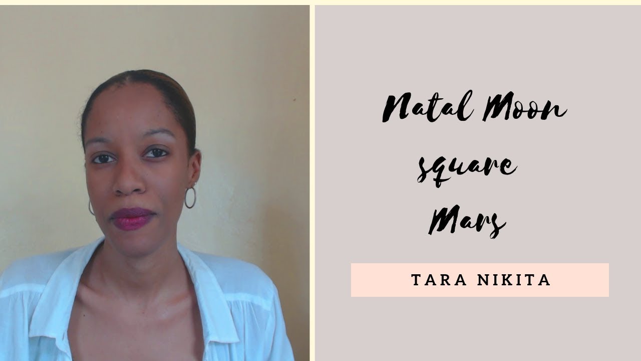 Natal Moon Square Mars | Astrology Aspect Tutorial - YouTube