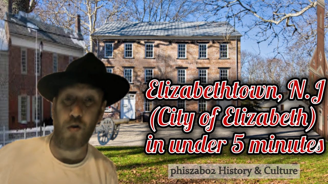 Battle History of Elizabeth, N.J in Under 5 Minutes - YouTube