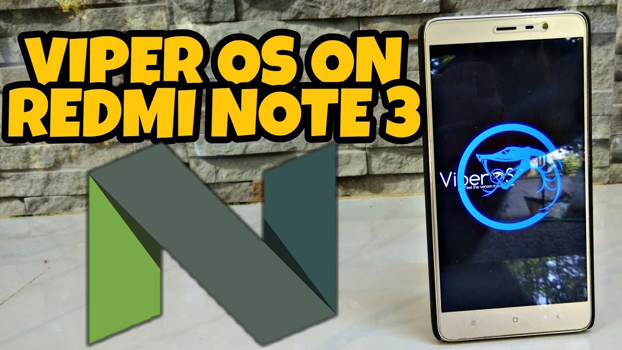 Viper OS On Redmi Note 3 | Android N | Features - YouTube