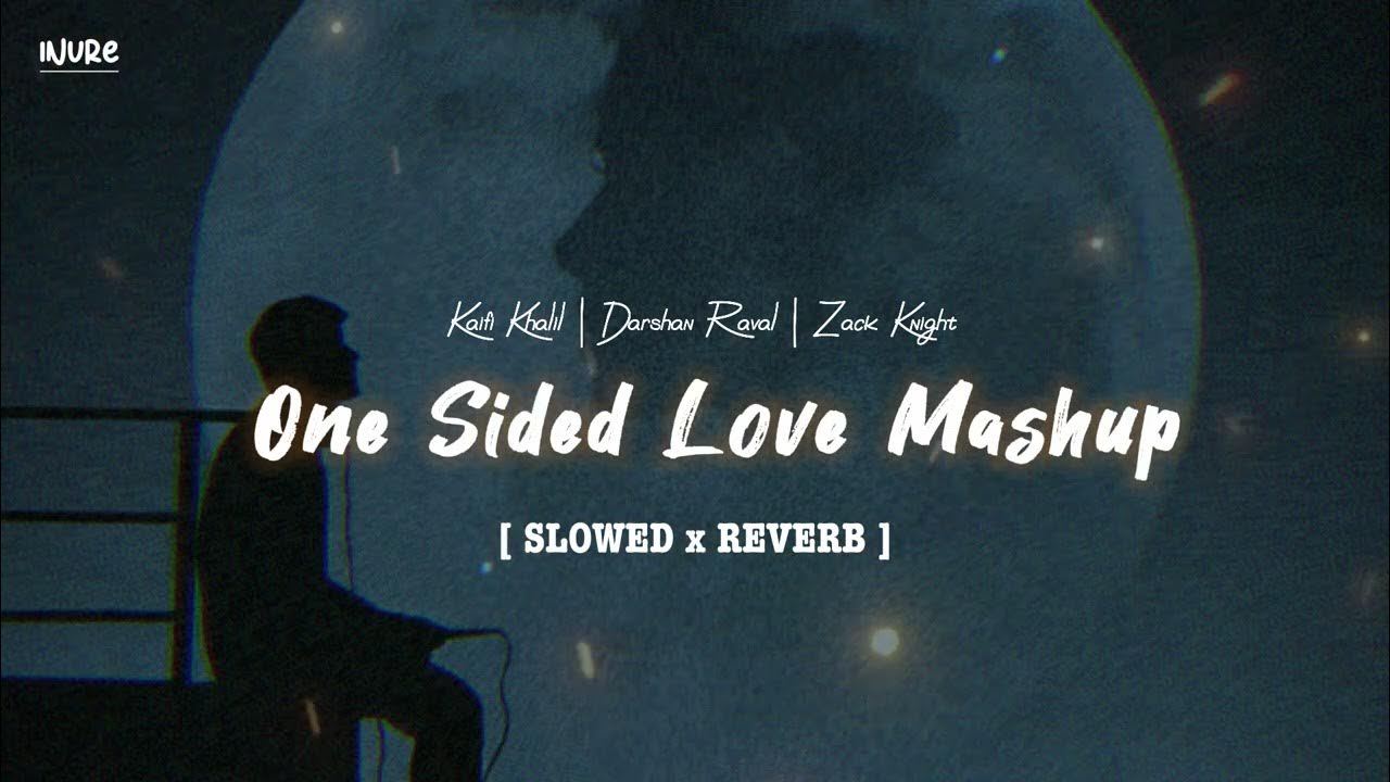 One Sided Kahani Mashup ( slowed & reverb ) | Emotional Lofi - YouTube