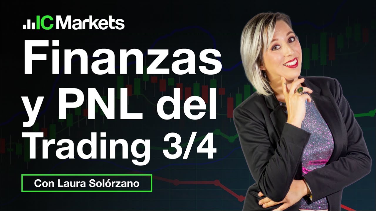 🧠 Finanzas y PNL del Trading 3/4 - YouTube
