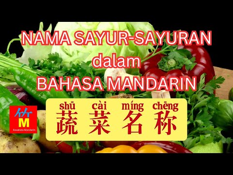 Nama Sayuran dalam Bahasa Mandarin | Kosakata Mandarin Nama Sayuran
