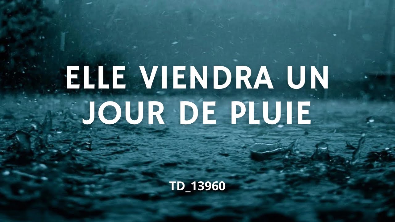 TD - Elle viendra un jour de pluie // 2024 // #EVUJDP - YouTube