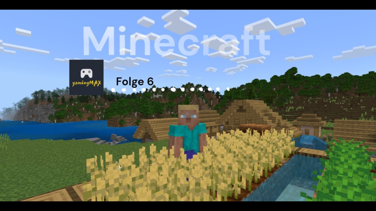 Tag 6 in Minecraft I Für Anfänger I gamingMAX - YouTube