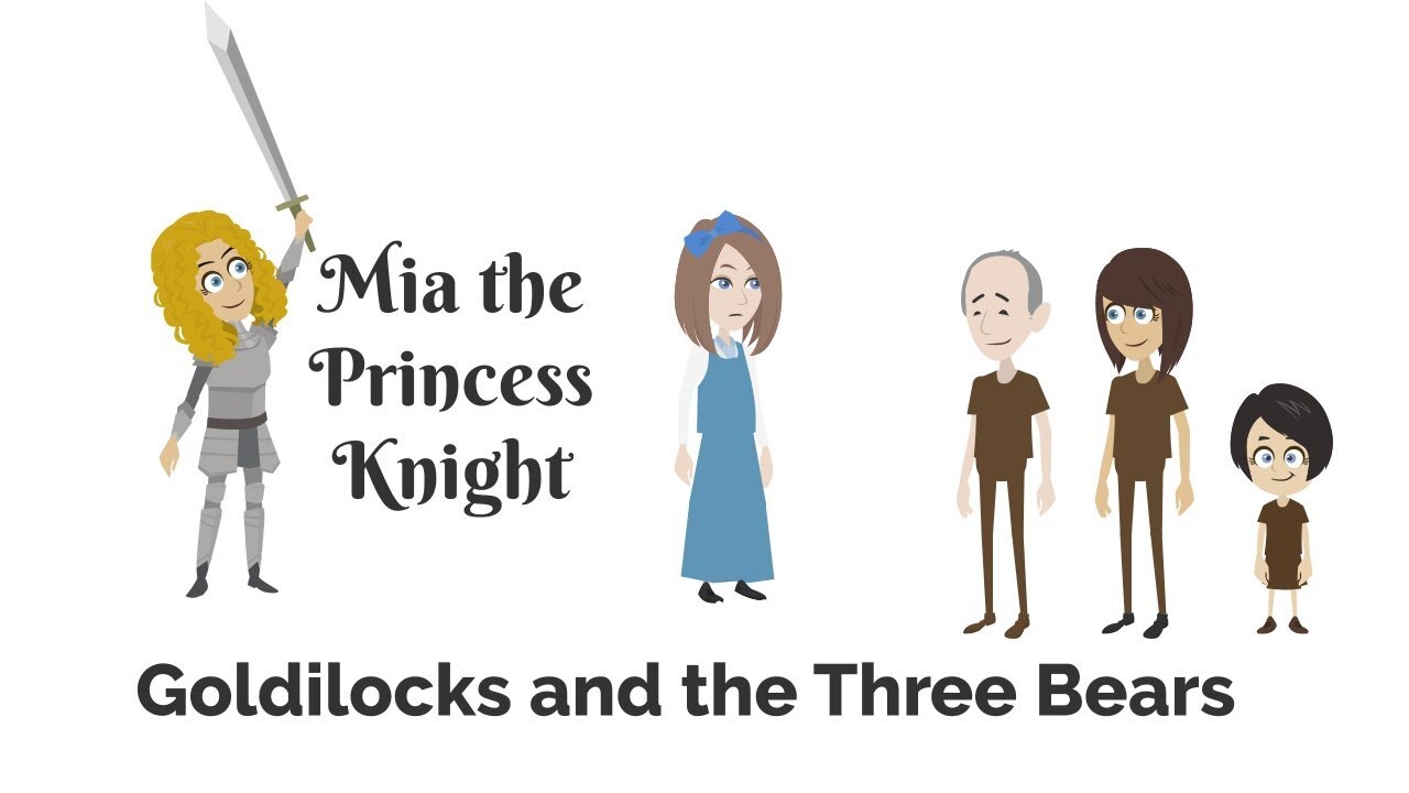 Mia the Princess Knight: Goldilocks and the Three Bears - YouTube