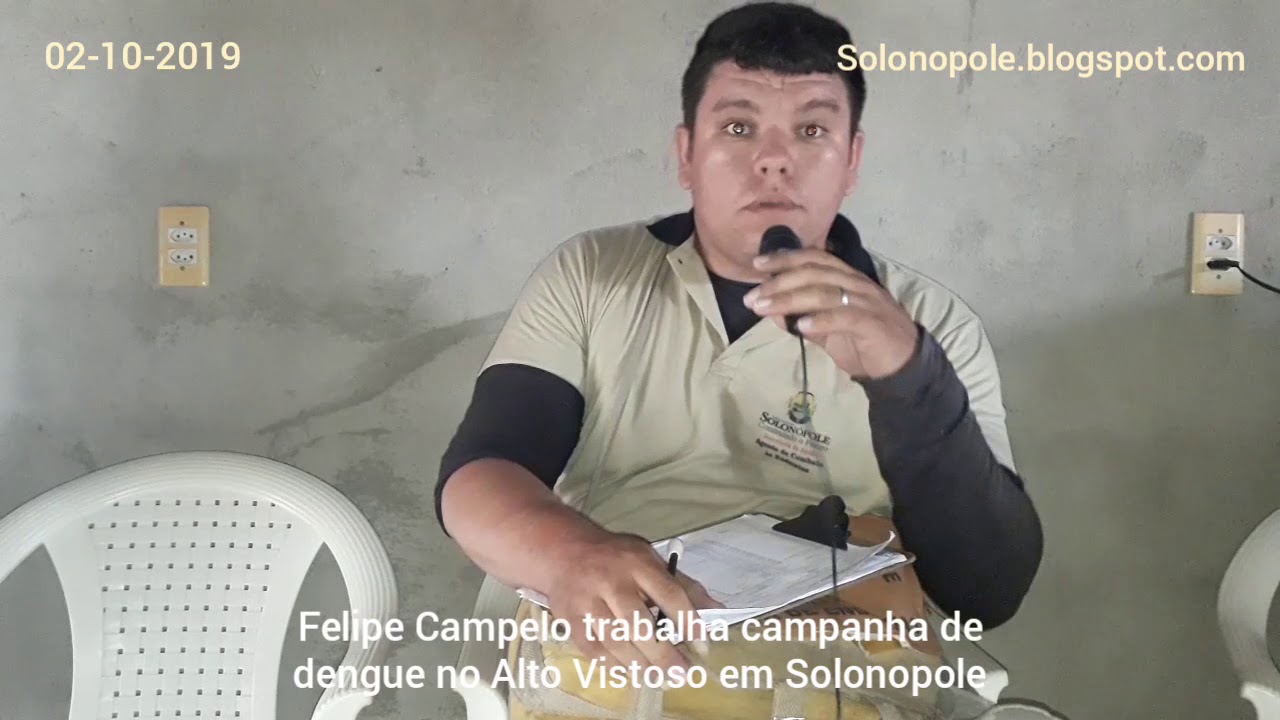 Felipe Campelo trabalha campanha dengue Alto Vistoso 02-10-2019 - YouTube