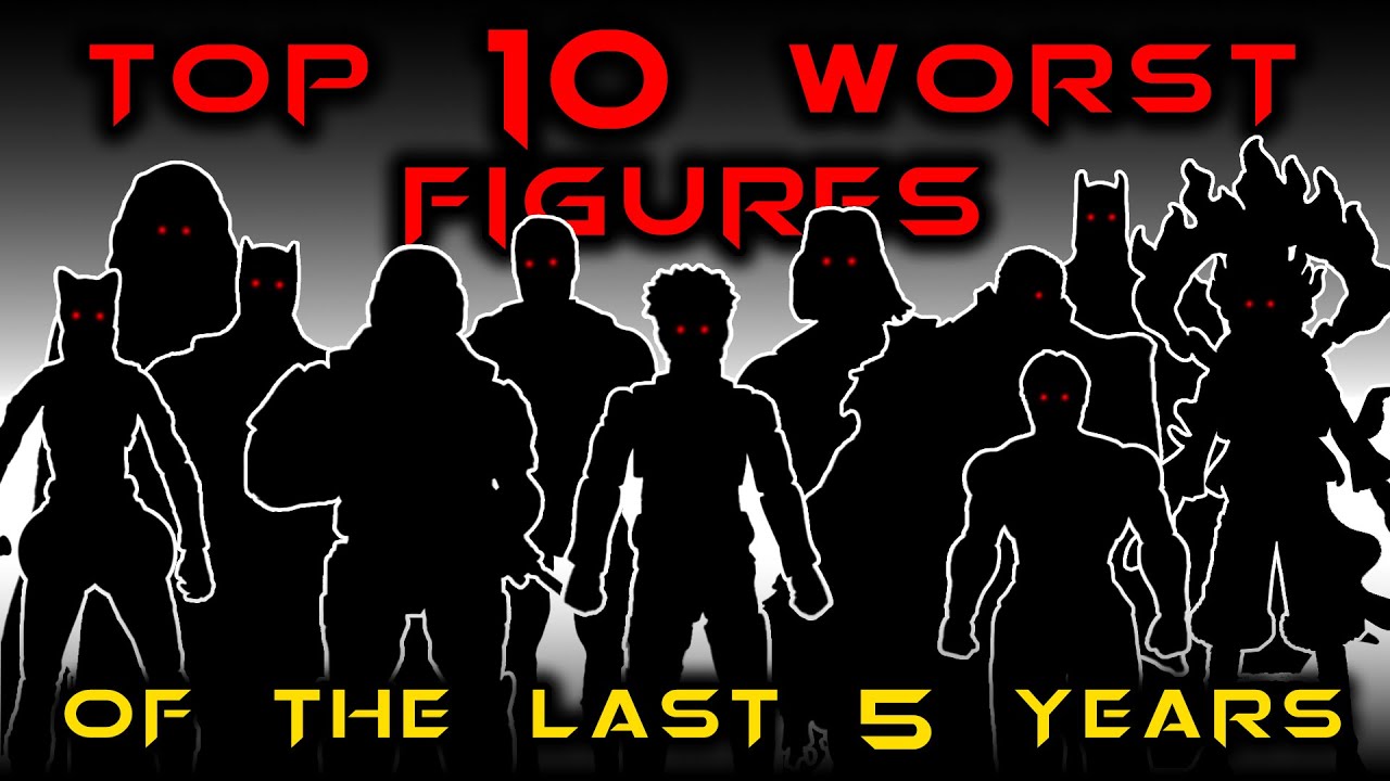 Top 10 WORST Action Figures of the Last 5 Years - YouTube