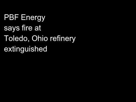PBF Energy says fire at Toledo, Ohio refinery extinguished - YouTube