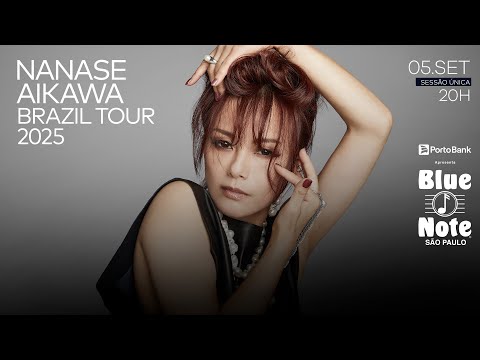 Blue Note SP apresenta: NANASE AIKAWA - BRAZIL TOUR 2025 #BlueNoteSP