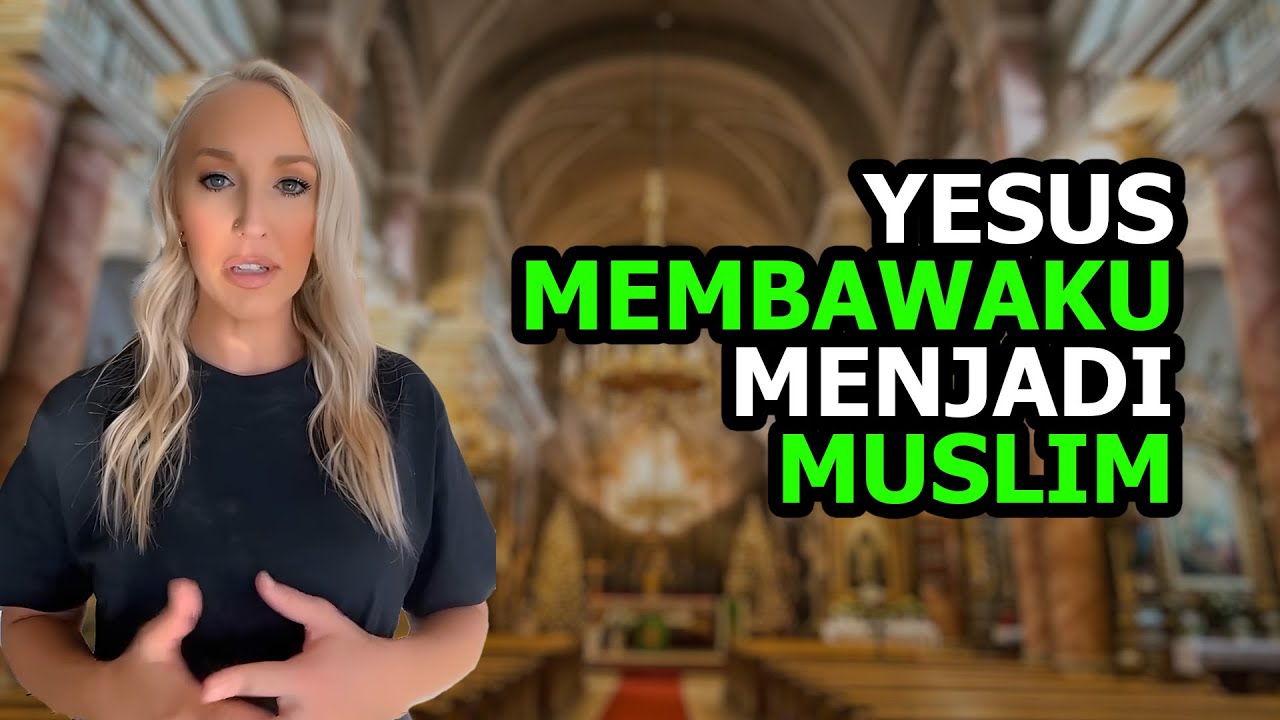 Yesus Yang Membawaku Menjadi Muslim - YouTube