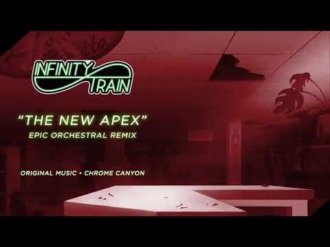 INFINITY TRAIN - The New Apex | EPIC ORCHESTRAL REMIX - YouTube