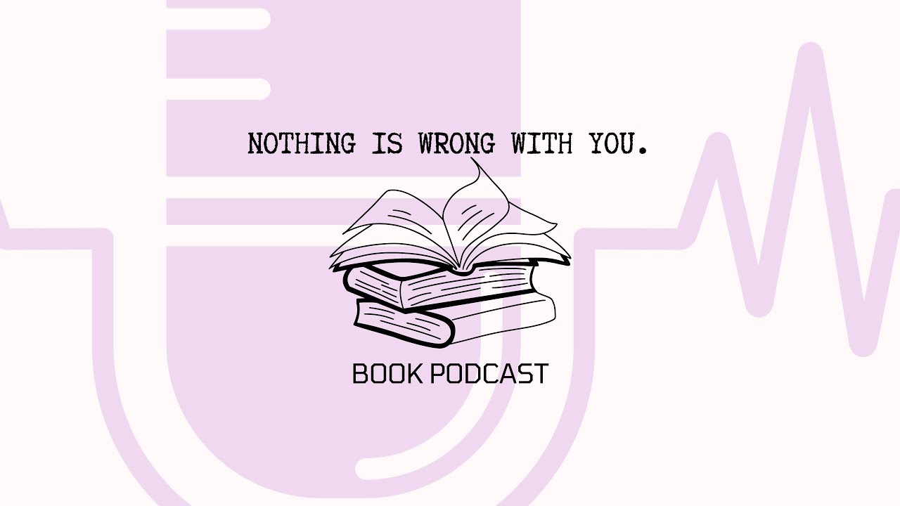 Intro to Nothing is wrong with you book podcast - YouTube