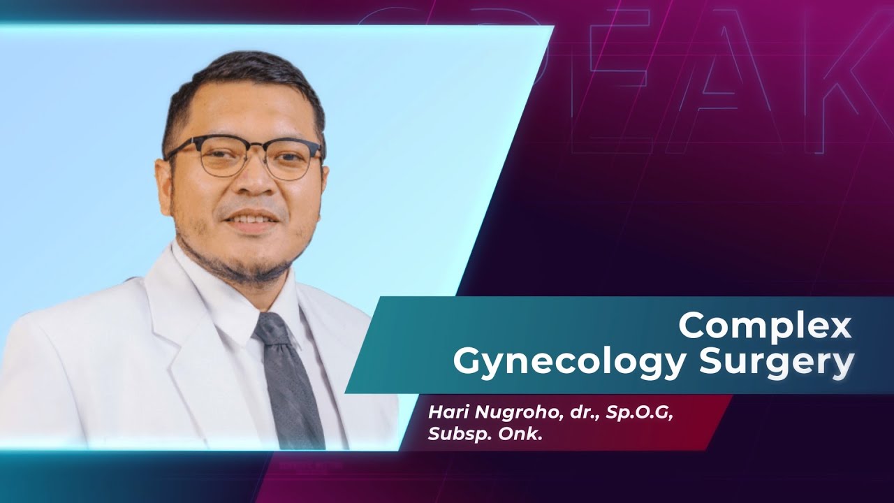 Complex Gynecology Surgery - Hari Nugroho, dr., SpOG(K)-Onk - YouTube