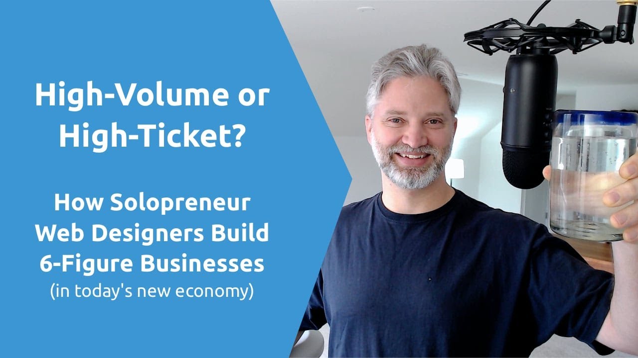 How Solopreneur Web Designers Build 6-Figure Businesses - YouTube