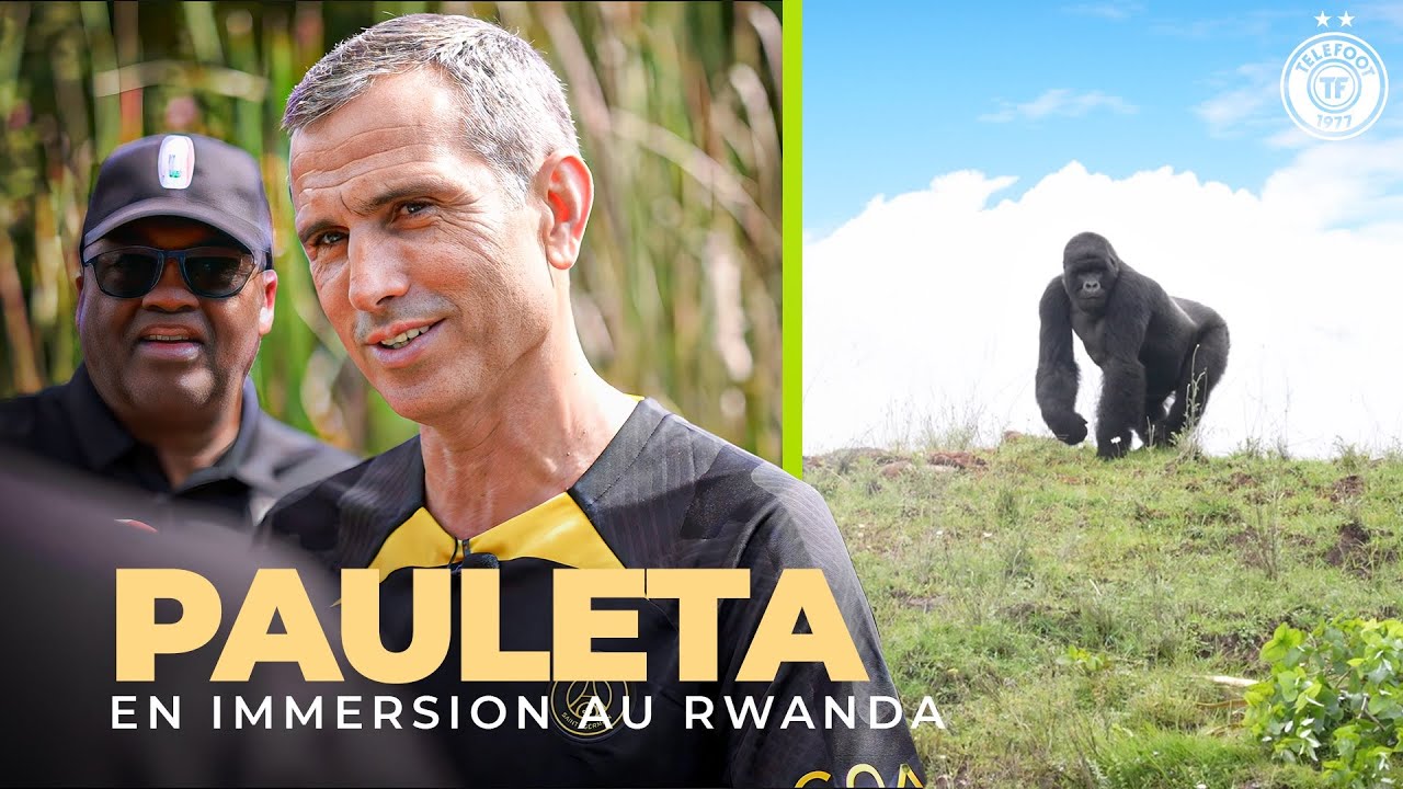 En IMMERSION avec Pauleta et le PSG au Rwanda ! - YouTube