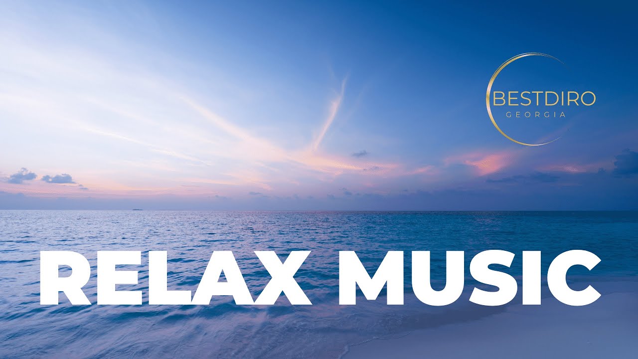 Relax Musik Entspannung Chill Music| BESTDIRO - YouTube
