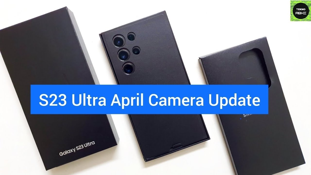 Samsung S23 Ultra - BIGGEST camera update is now Live 📸📱| S23 Ultra ...