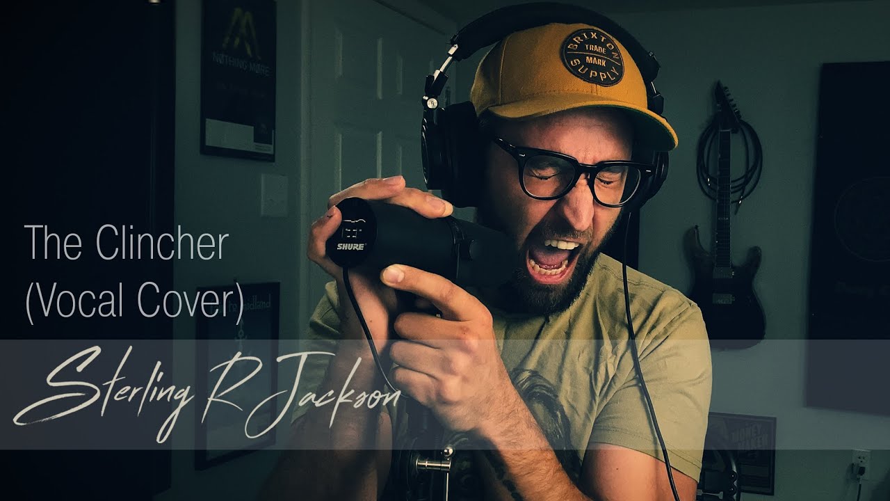 The Clincher - Chevelle - Vocal Cover by Sterling R Jackson - YouTube