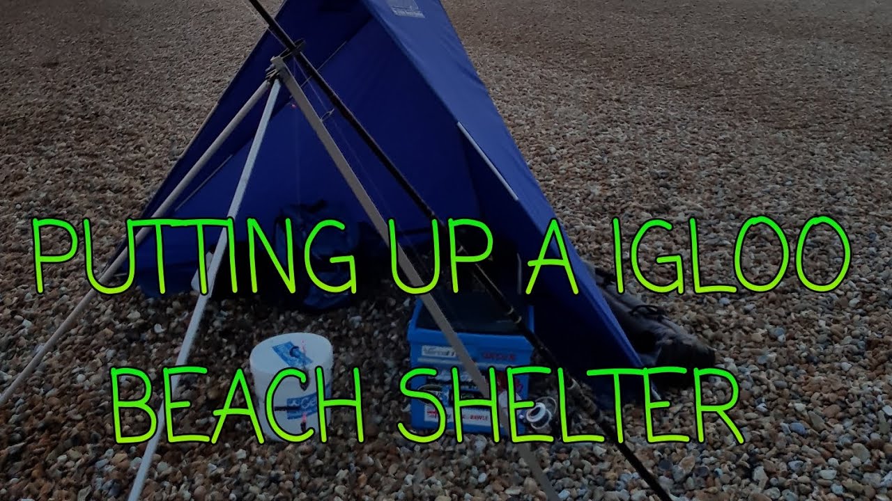 sea fishing how to put up a igloo beach shelter - YouTube