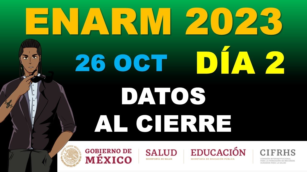 DÍA 2 CIERRE DEL 26 DE OCTUBRE ENARM 2023 SELECCIÓN DE ESPECIALIDAD ...