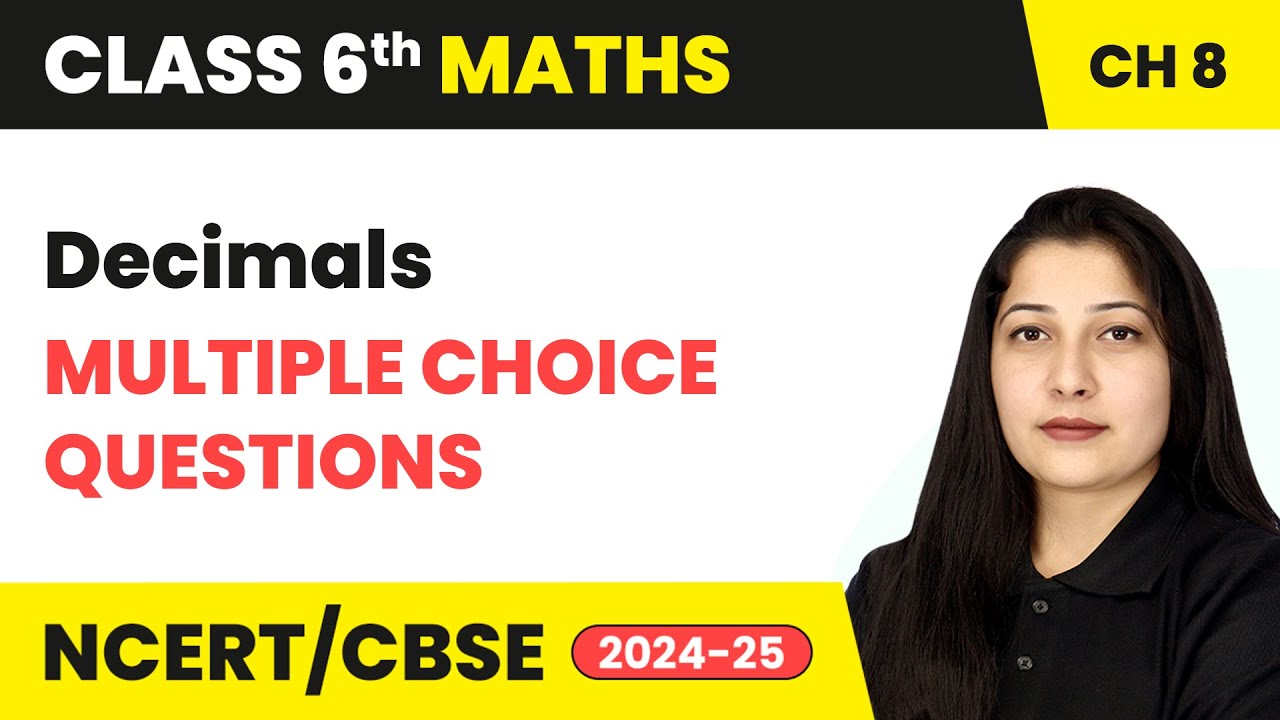 Decimals - Multiple Choice Questions | Class 6 Maths Chapter 8 | CBSE ...