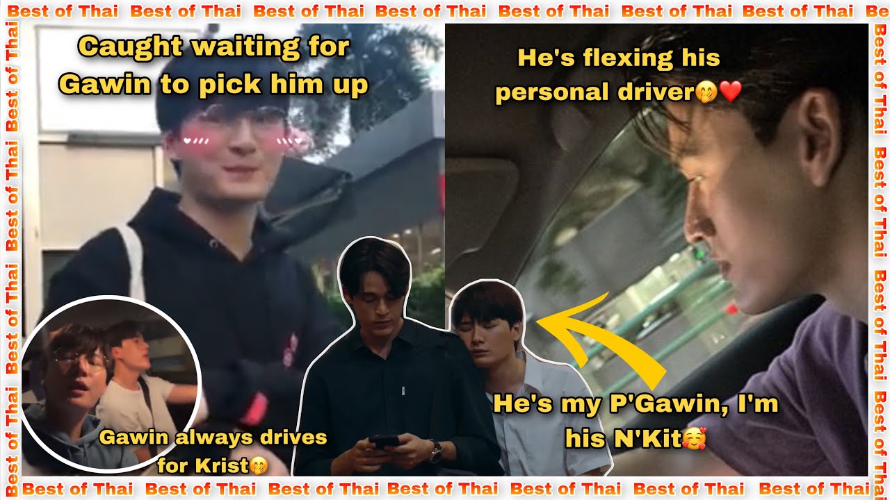 Krist Being Gawin’s Nong and Baby | Krist Was Caught Waiting for Gawin ...