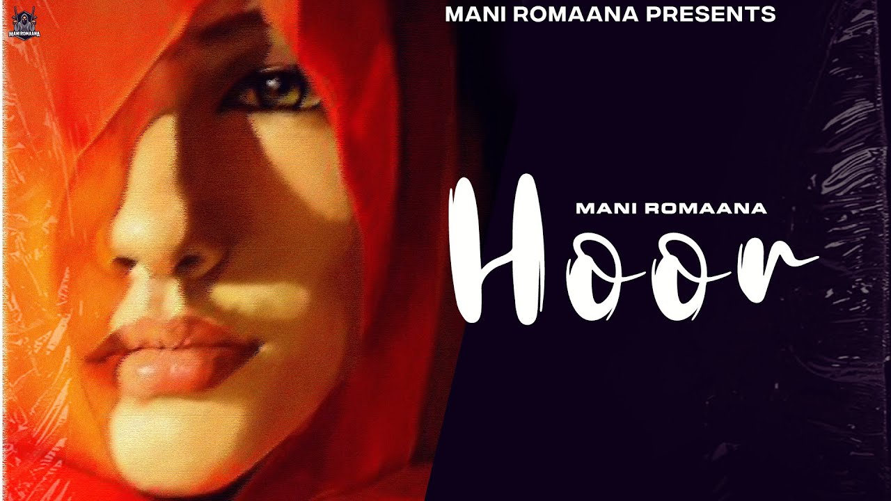 Hoor ( Official Audio ) Mani Romaana | Akash Jandu | New Punjabi Songs ...