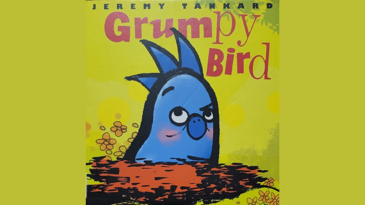 Grumpy Bird By Jeremy Tankard - YouTube