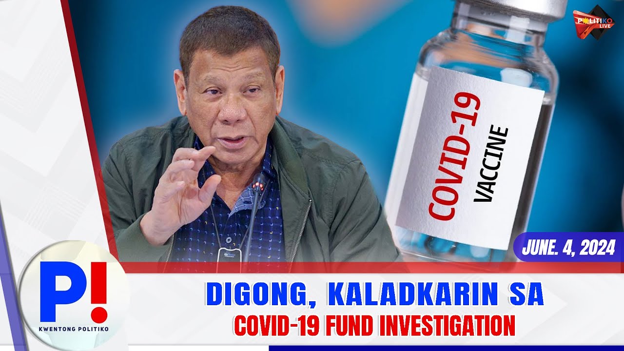 KWENTONG P! June 4, 2024 | Digong, kaladkarin sa COVID-19 fund ...