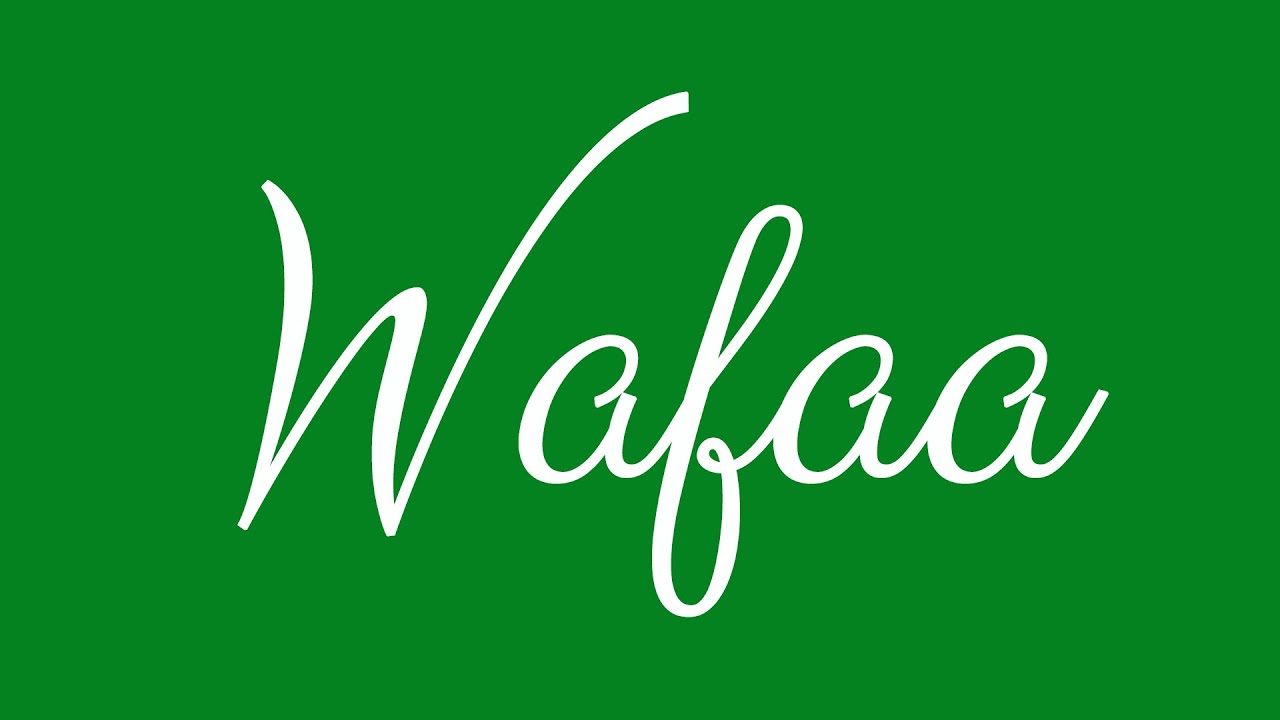Learn how to Write the Name Wafaa Signature Style in Cursive Writing ...
