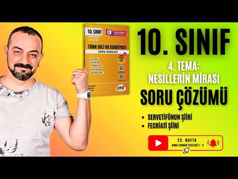 📌 10. Sınıf | Servetifünun ve Fecriati Şiiri Soru Çözümü | 4. Tema Nesillerin Mirası