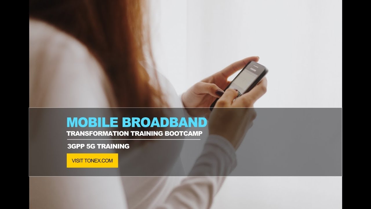 Join Mobile Broadband Transformation Training Bootcamp , 3GPP, 5G ...