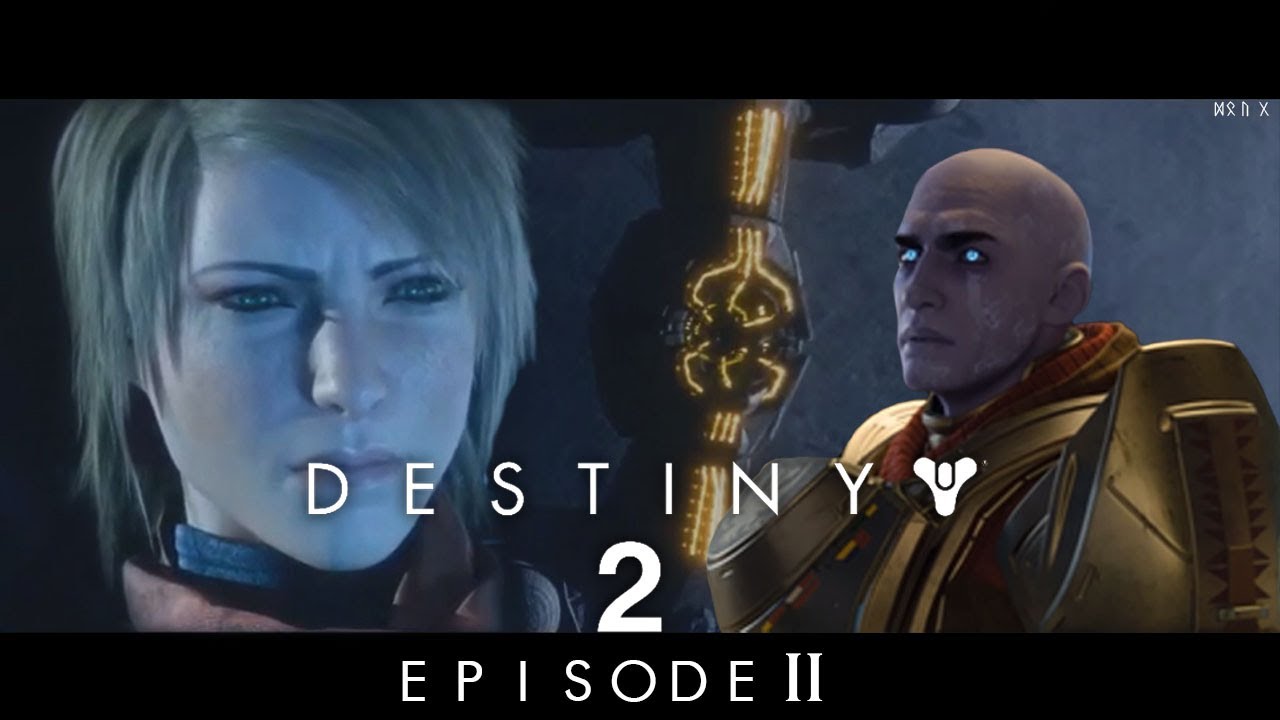 Destiny 2: Episode II - The Battle Continues - YouTube