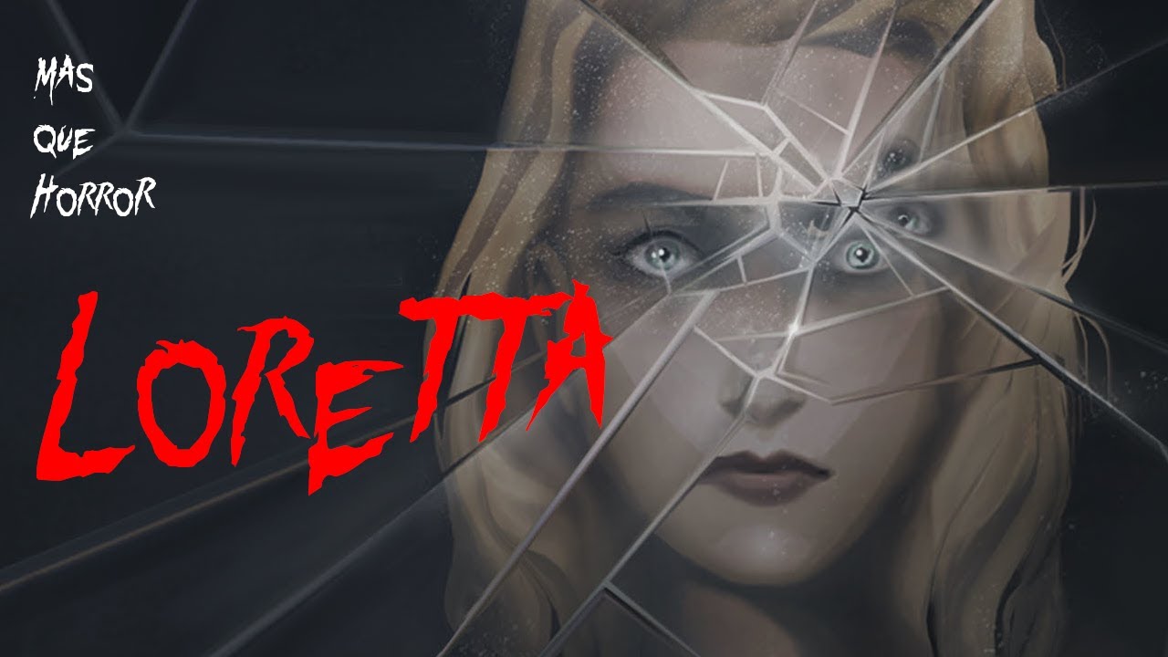 Mas Que Horror 512 - Loretta - YouTube