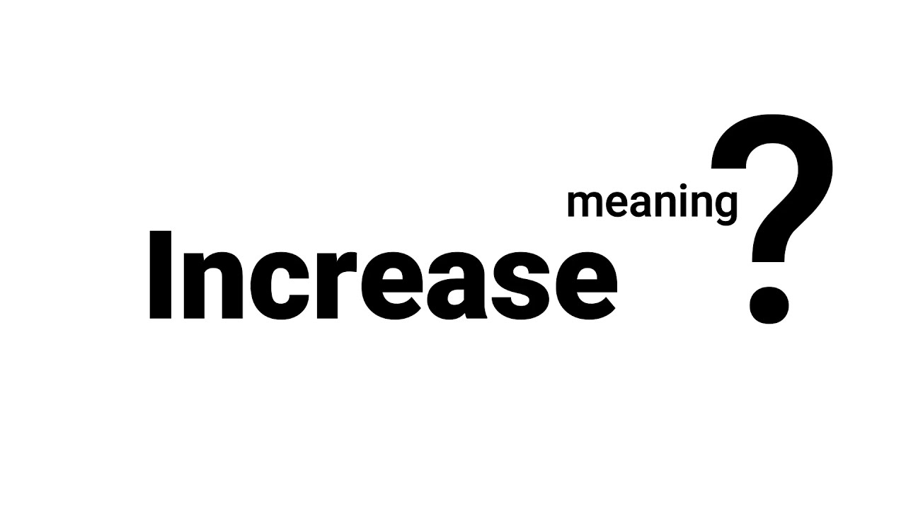 Increase Meaning Definition | EWM-English Word Meaning - YouTube